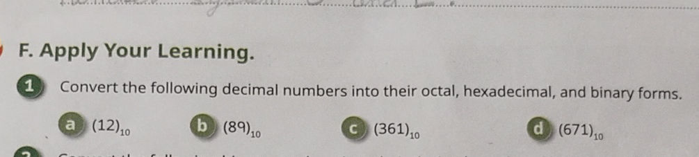 Convert the following decimal numbers into | StudyX