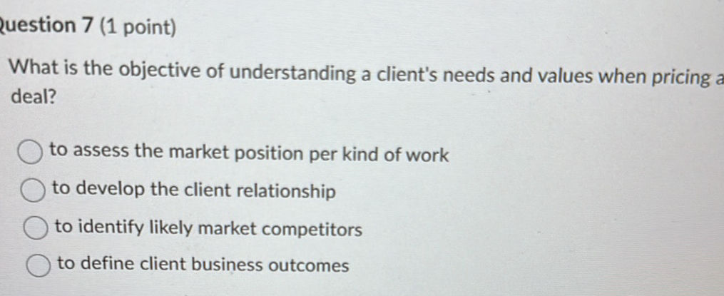 Question 7 (1 point) What is the objective | StudyX