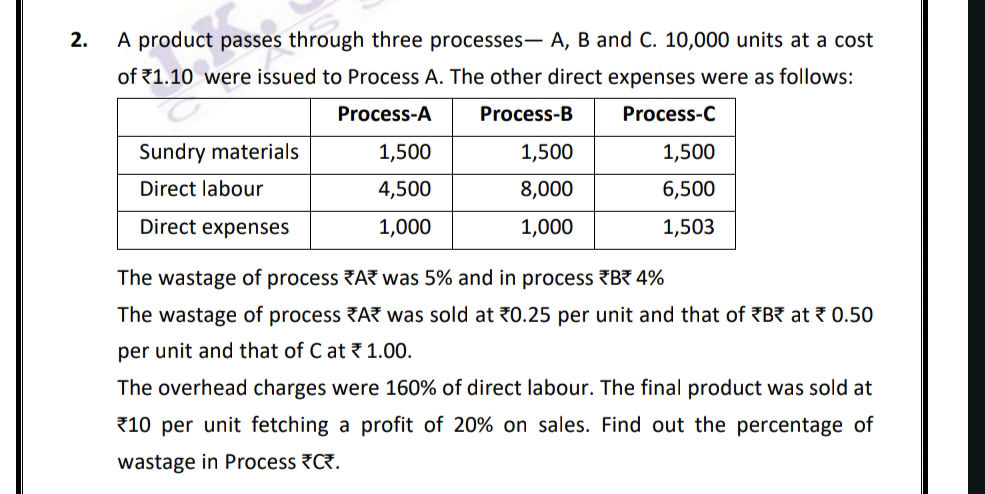 2. A product passes through three processes— | StudyX