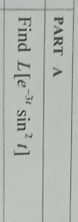 Laplace Transform of e^(-3t)sin^2(t) | StudyX