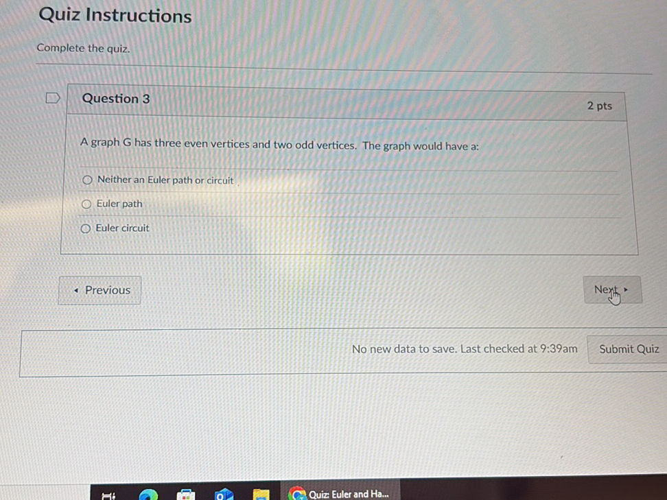 A graph G has three even vertices and two | StudyX