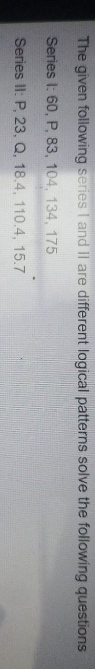 The given following series I and II are | StudyX