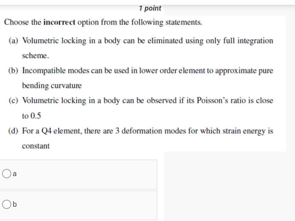 Choose the incorrect option from the | StudyX