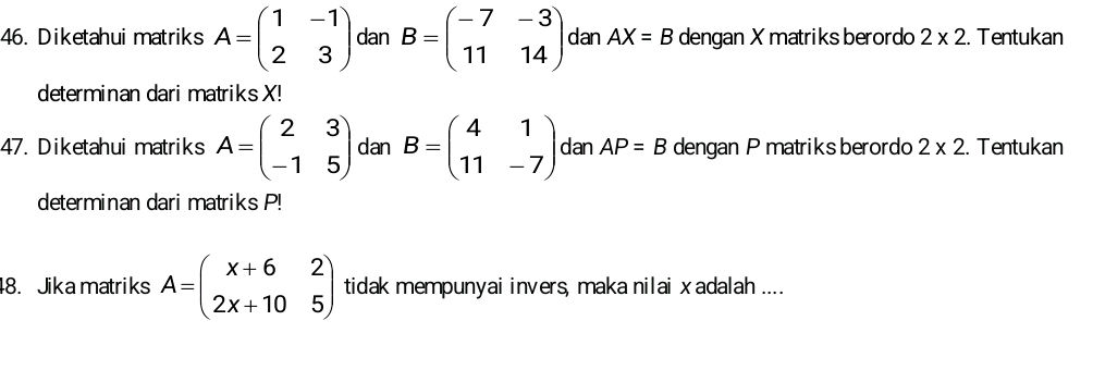 46. Diketahui matriks $A = 1 -1 2 3 | StudyX