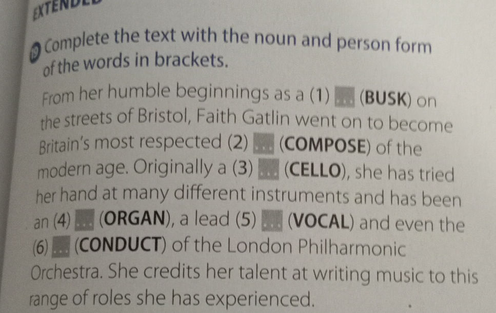 Complete the text with the noun and person | StudyX