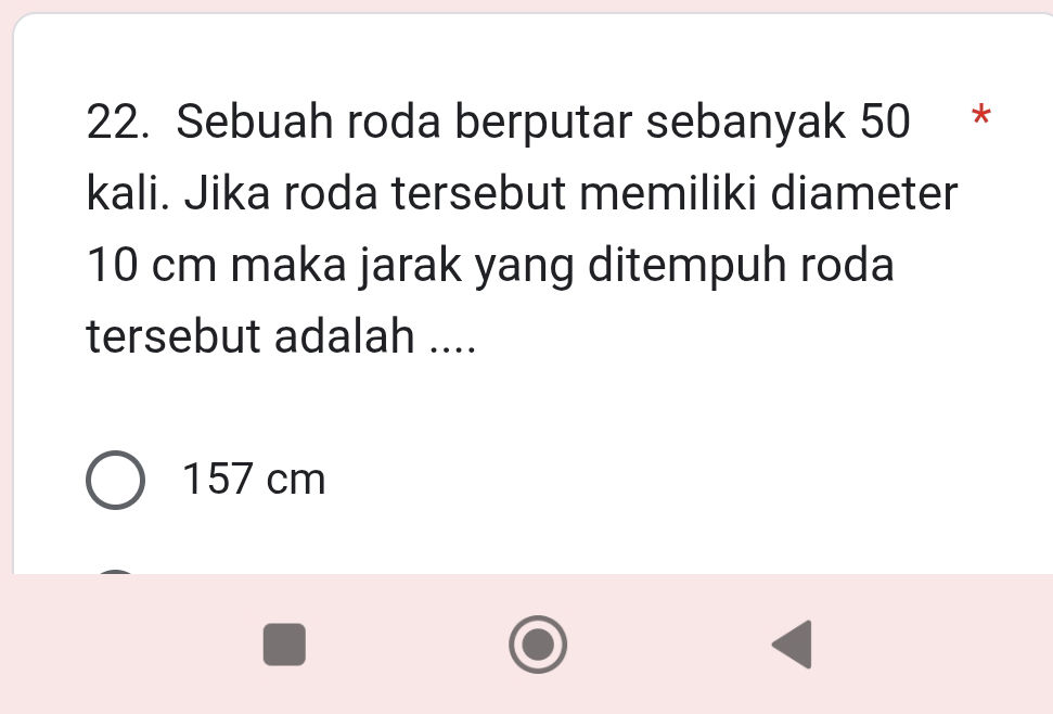 22. Sebuah roda berputar sebanyak 50 kali. | StudyX