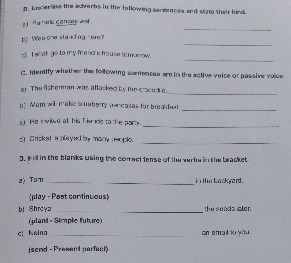 B. Underline the adverbs in the following | StudyX