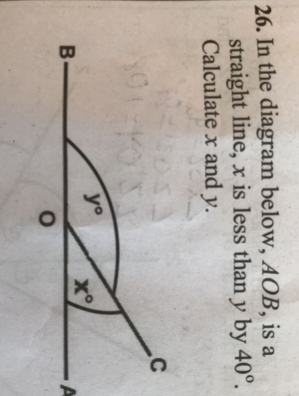26. In the diagram below, AOB, is a straight | StudyX