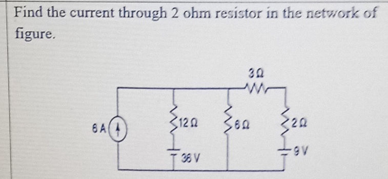 Find the current through 2 ohm resistor in | StudyX
