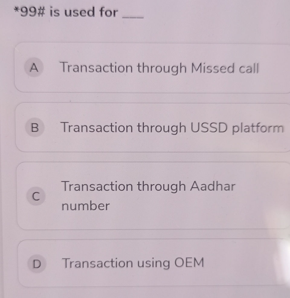 *99# is used for A Transaction through | StudyX