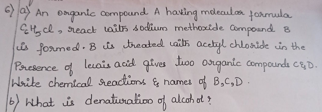 6) a) An organic compound A having molecular | StudyX