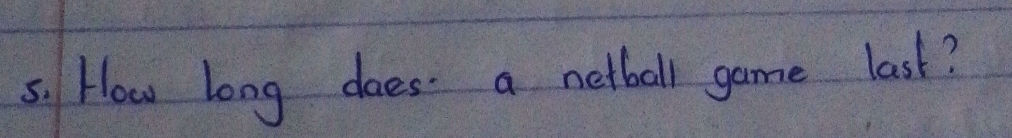 How long is a netball game? | StudyX