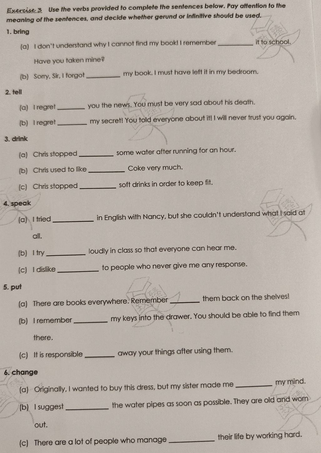 Exercise 3 Use the verbs provided to | StudyX