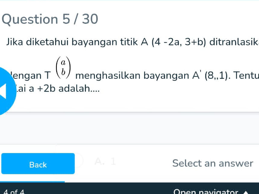 Jika diketahui bayangan titik A (4-2a, 3+b) | StudyX