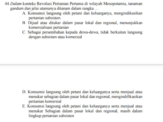 44. Dalam konteks Revolusi Pertanian Pertama | StudyX