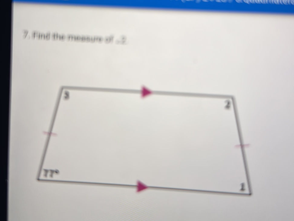 7. Find the measure of $ 2$. [Diagram of a | StudyX