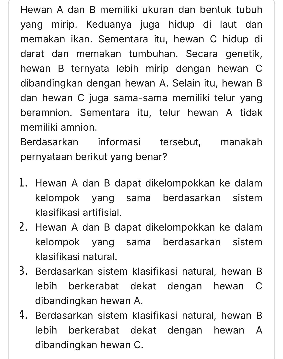 Hewan A dan B memiliki ukuran dan bentuk | StudyX