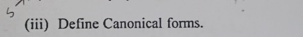 Define Canonical Forms | StudyX