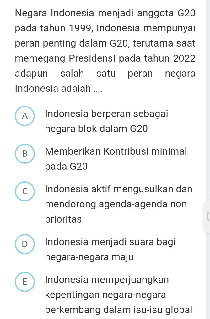 Negara Indonesia menjadi anggota G20 pada | StudyX