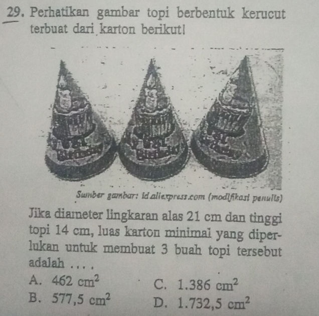 29. Perhatikan gambar topi berbentuk kerucut | StudyX