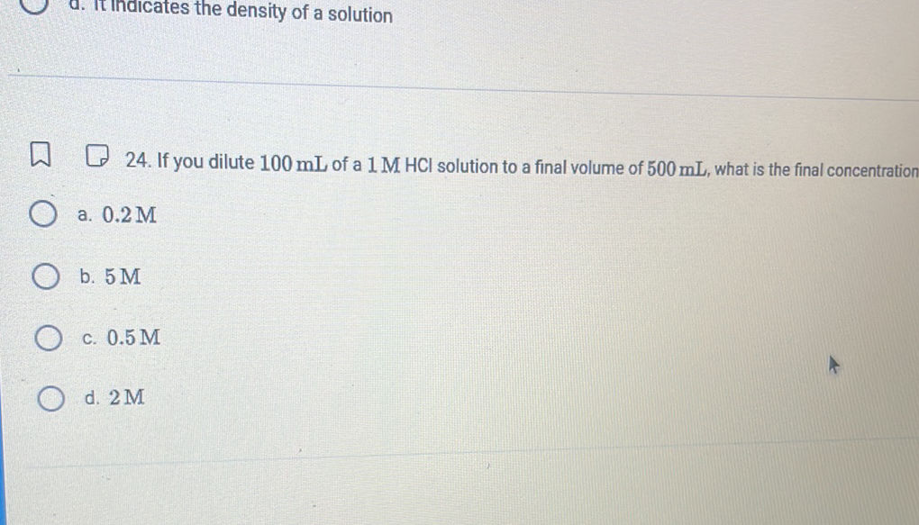 24. If you dilute 100 mL of a 1 M HCl | StudyX