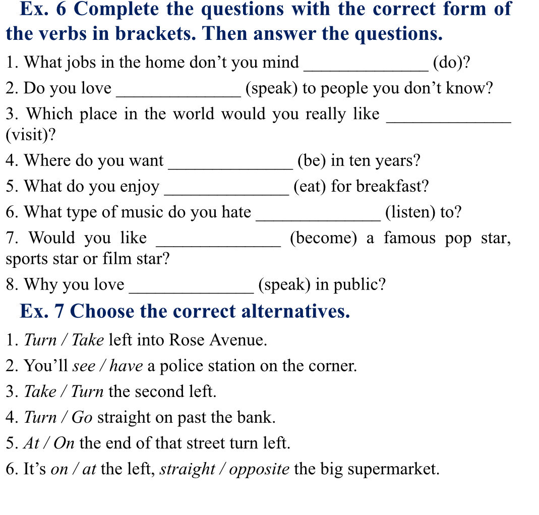 Ex. 6 Complete the questions with the | StudyX