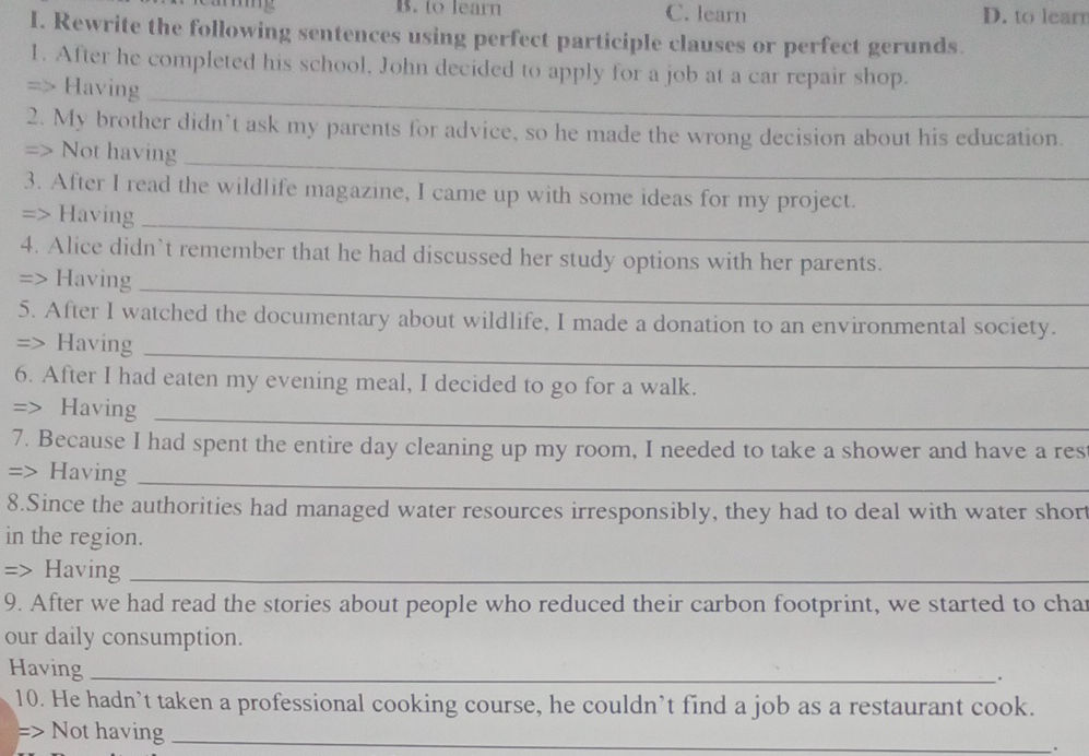 I. Rewrite the following sentences using | StudyX