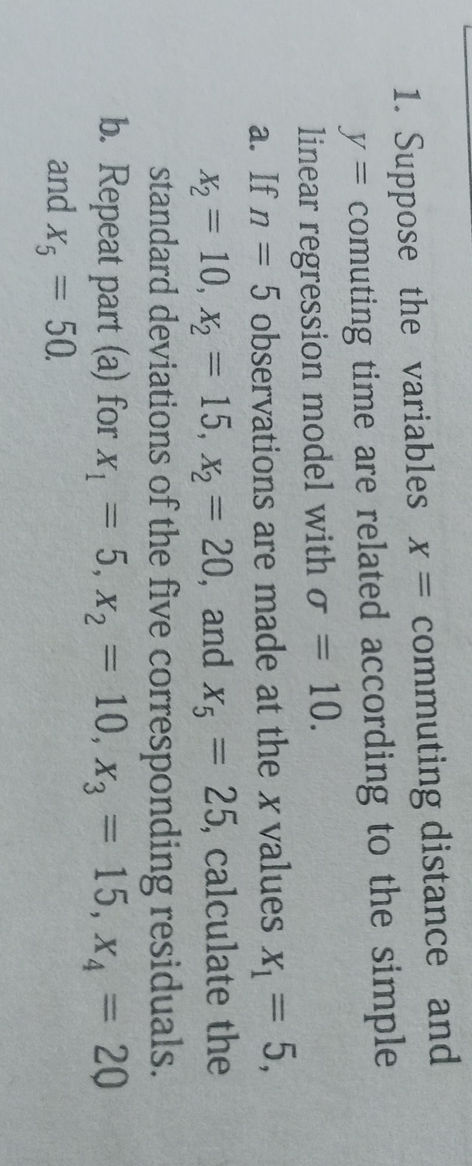 1. Suppose the variables $x$ = commuting | StudyX