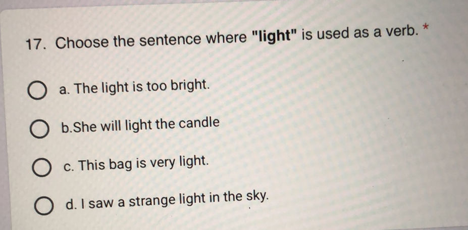 17. Choose the sentence where "light" is | StudyX