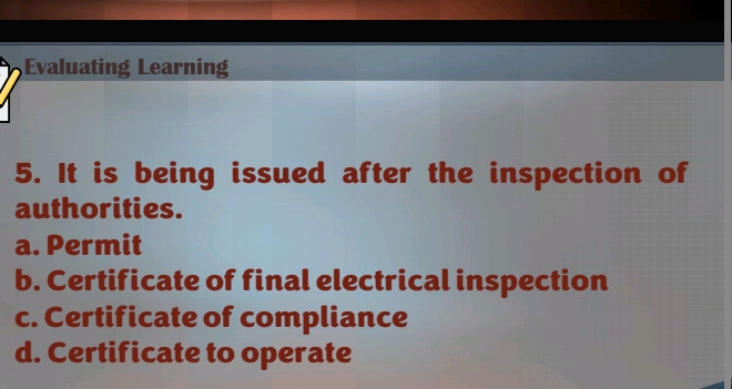 5. It is being issued after the inspection | StudyX