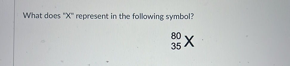 What does "X" represent in the following | StudyX