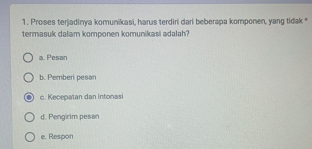 1. Proses terjadinya komunikasi, harus | StudyX