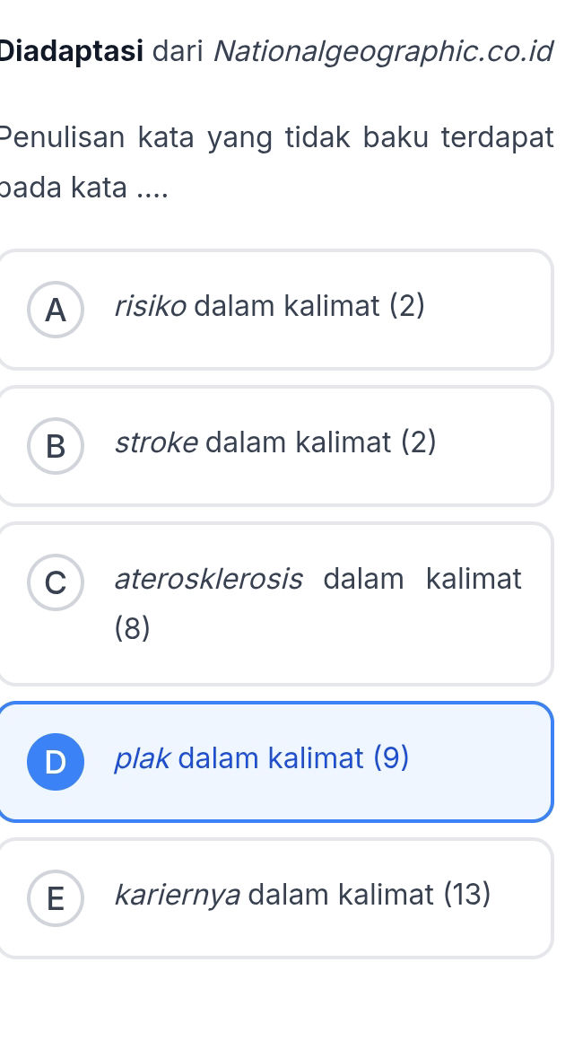 Penulisan kata yang tidak baku terdapat pada | StudyX
