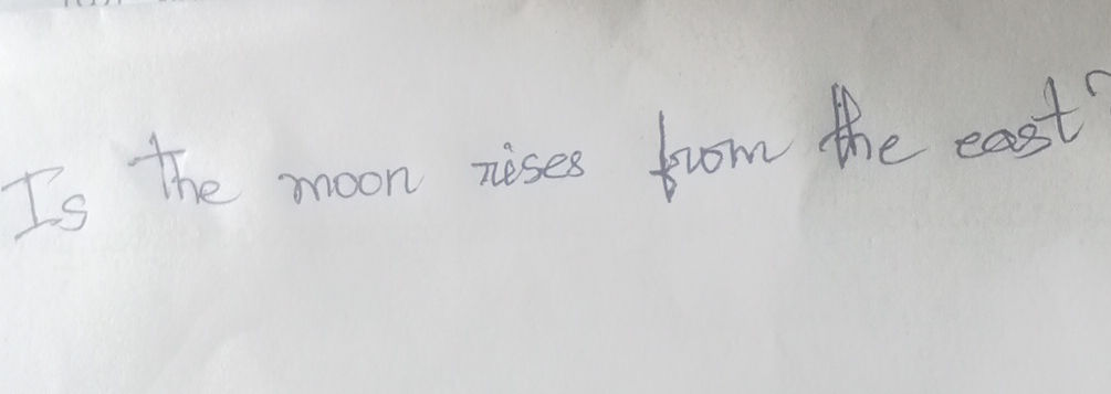 Does the moon rise from the east? | StudyX