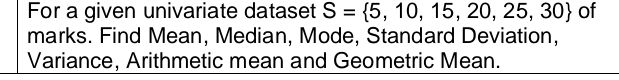 For a given univariate dataset S = {5, 10, | StudyX