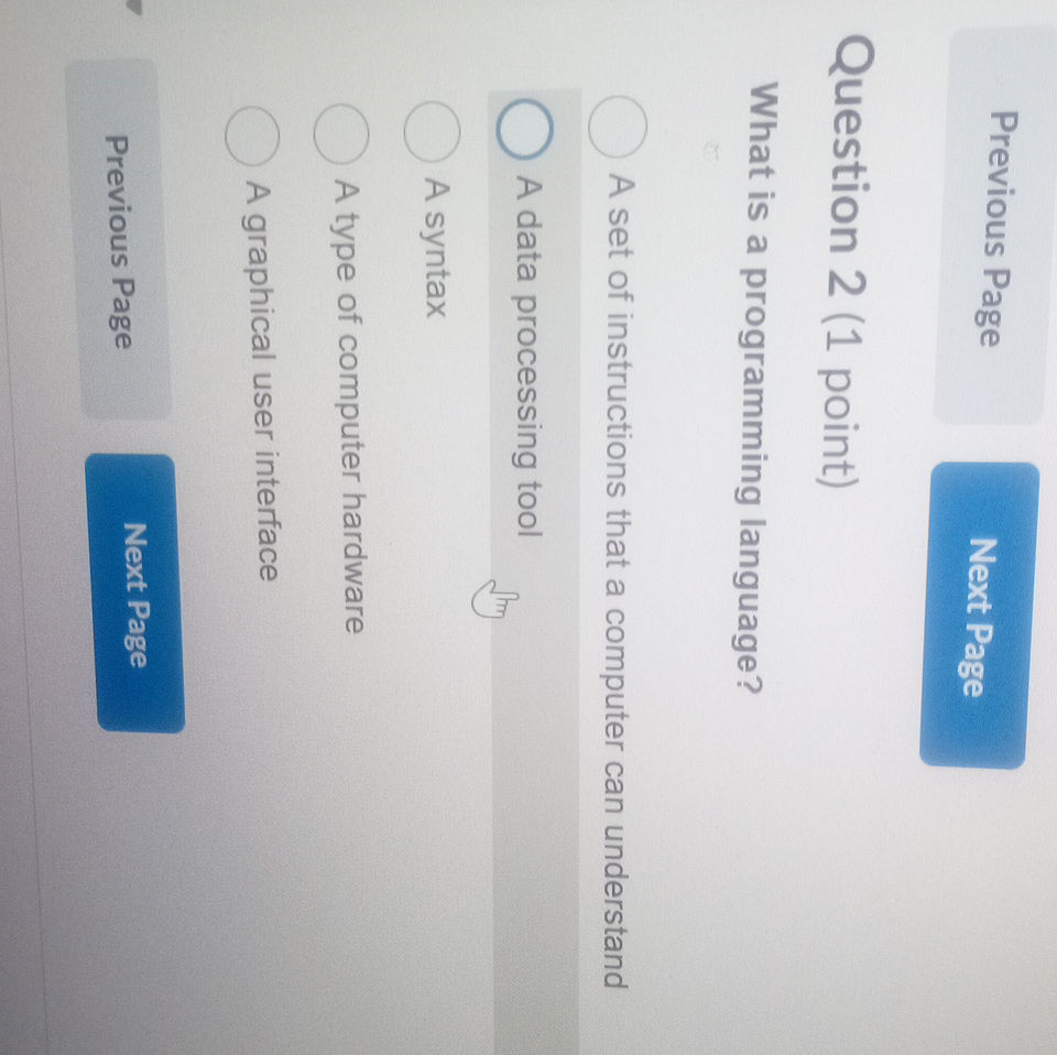 Question 2 (1 point) What is a programming | StudyX