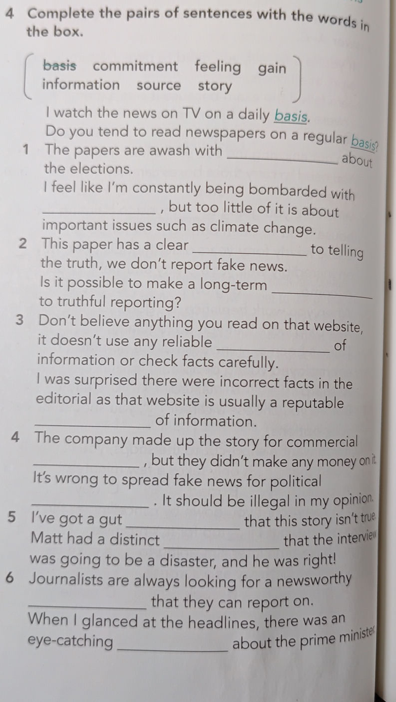 4 Complete the pairs of sentences with the | StudyX