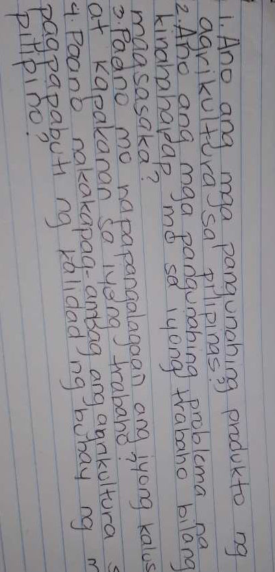 1. Ano ang mga pangunahing produkto ng | StudyX