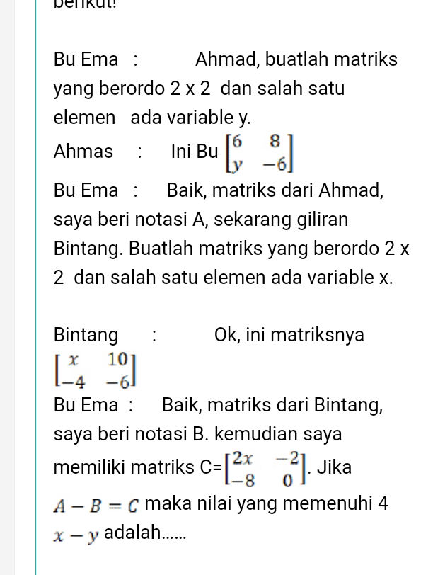 Bu Ema : Ahmad, buatlah matriks yang berordo | StudyX