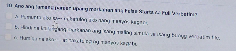 10. Ano ang tamang paraan upang markahan ang | StudyX