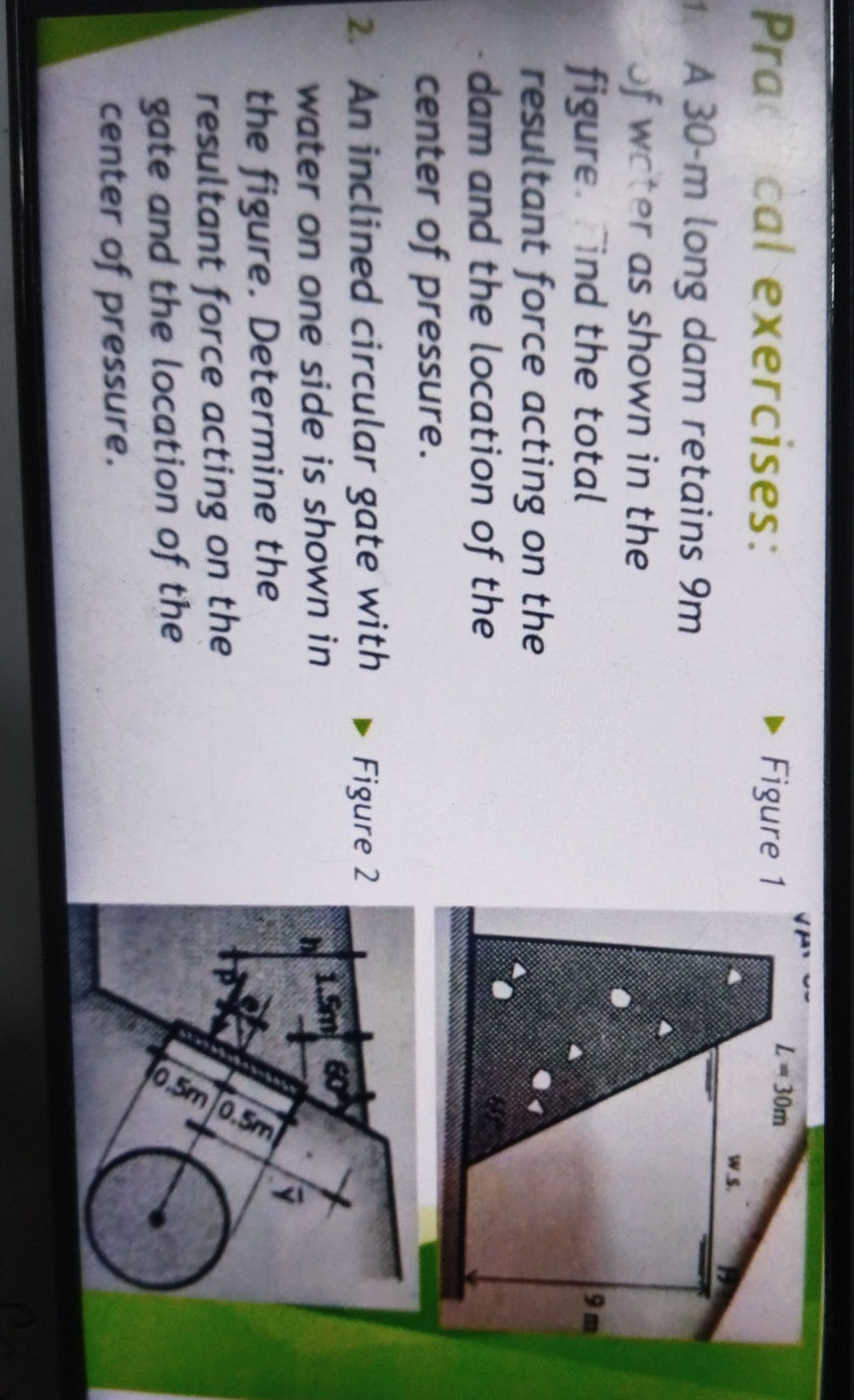 1. A 30-m long dam retains 9m of water as | StudyX