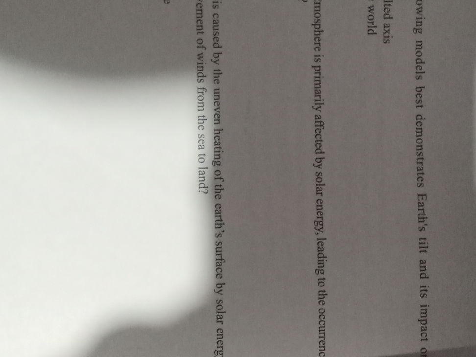 owing models best demonstrates Earth's tilt | StudyX