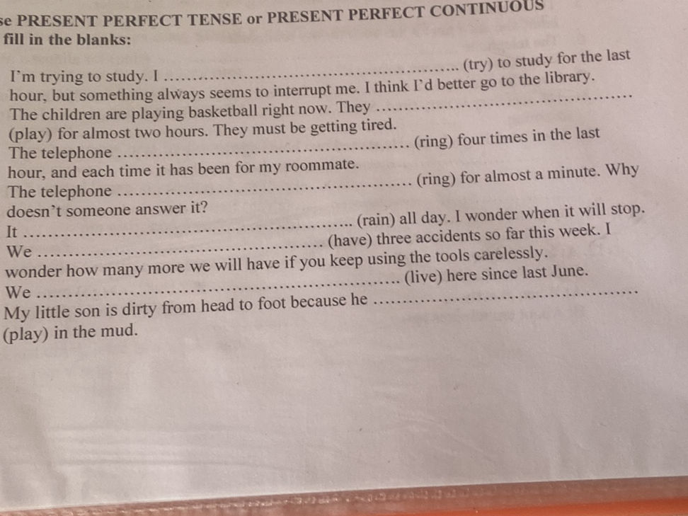 Use PRESENT PERFECT TENSE or PRESENT PERFECT | StudyX