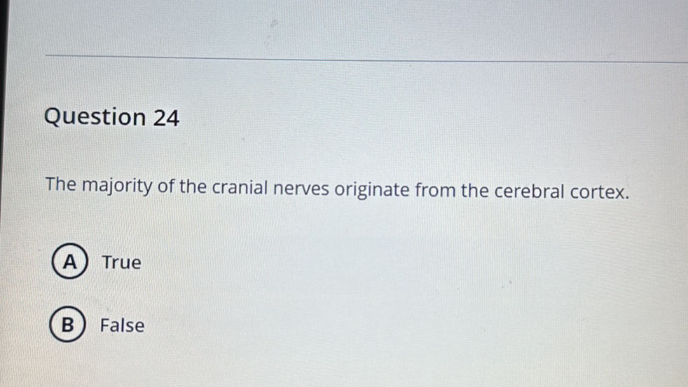 Question 24 The majority of the cranial | StudyX