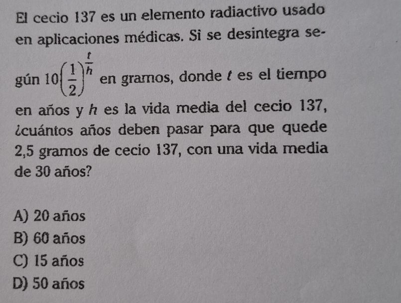 El cecio 137 es un elemento radiactivo usado | StudyX