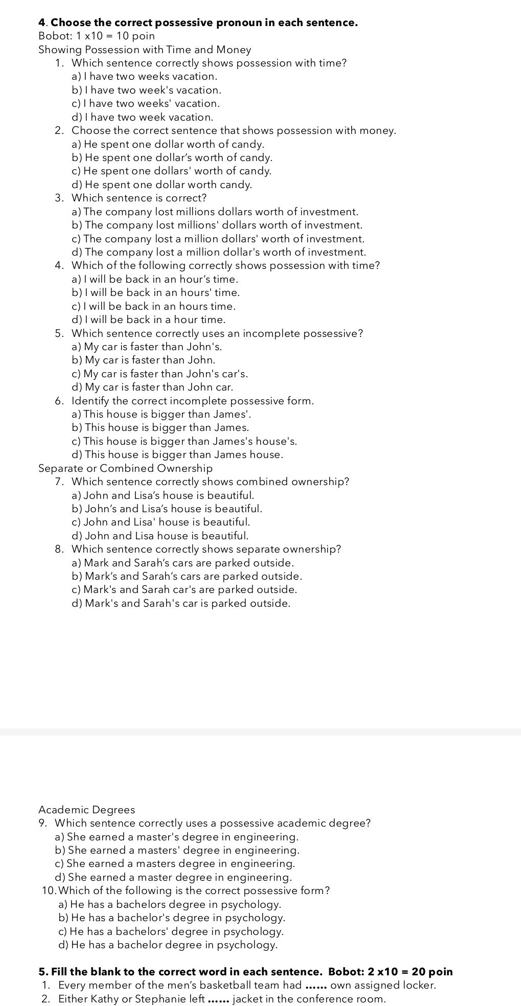 4. Choose the correct possessive pronoun in | StudyX