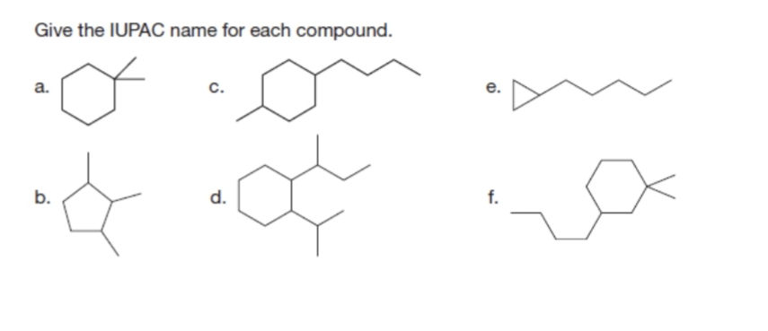 Give the IUPAC name for each compound. a. | StudyX