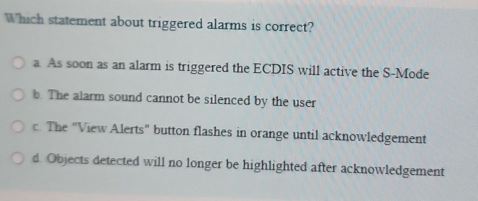 Which statement about triggered alarms is | StudyX