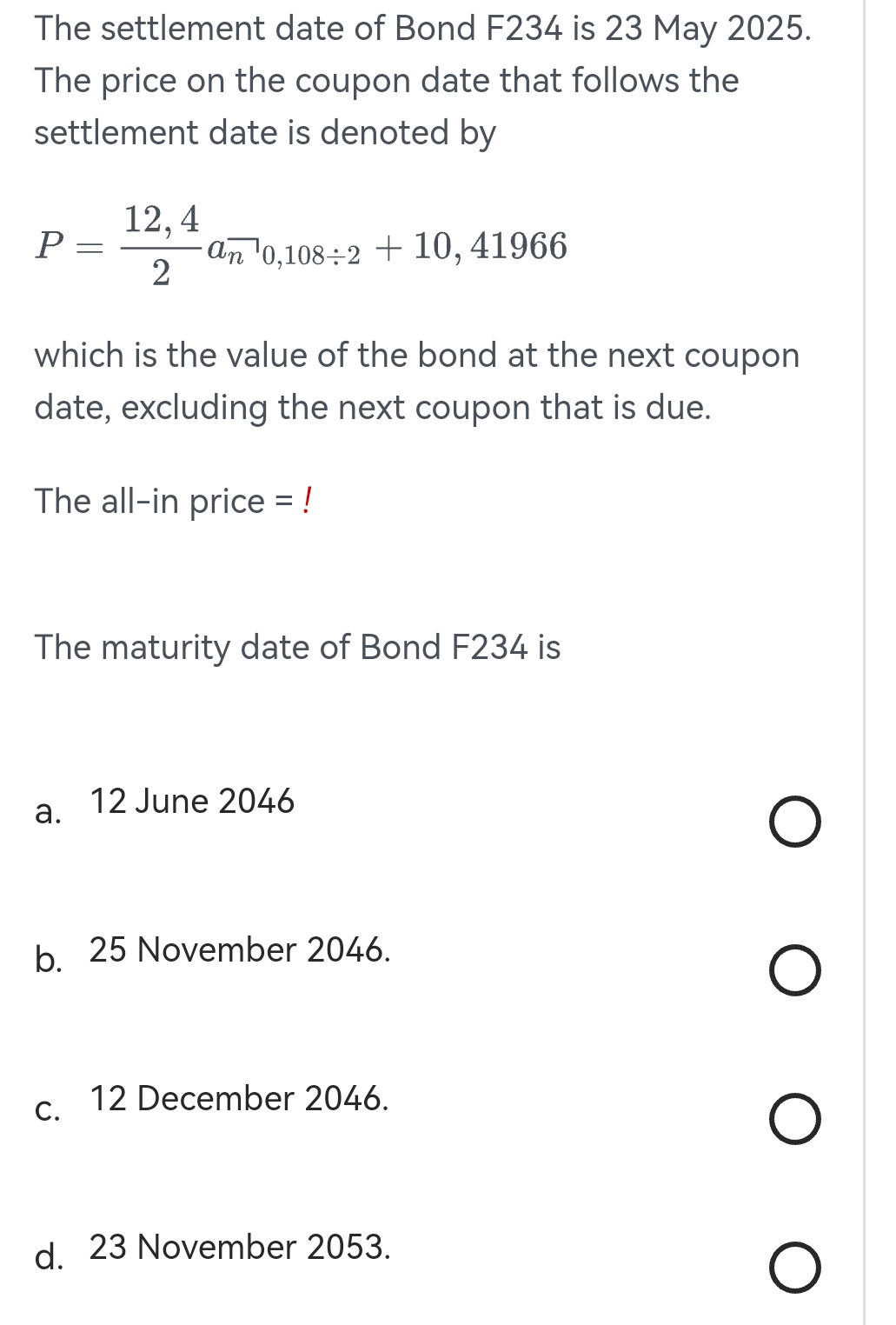 The settlement date of Bond F234 is 23 May
