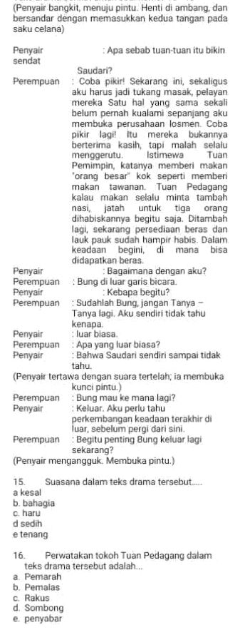 15. Suasana dalam teks drama tersebut...... | StudyX